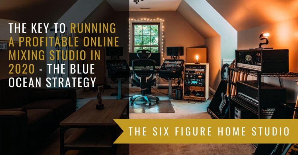 The Key To Running A Profitable Online Mixing Studio In 2020 - The Blue ...